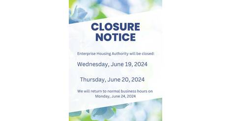 Office Closure Notice (06/12/2024) - News - Enterprise Housing Authority